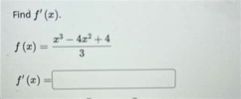 solved find f x f x x3 4x2 43f x
