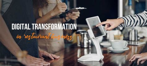 from table to tech embracing restaurant digitization for a modern
