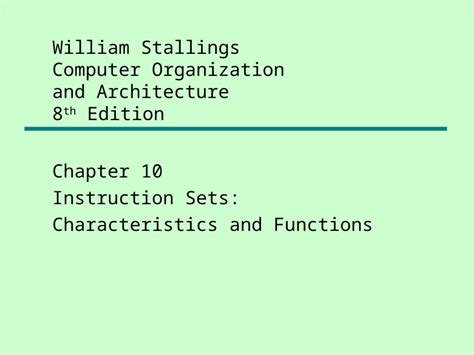 Ppt William Stallings Computer Organization And Architecture 8 Th