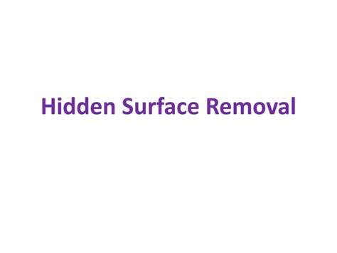 Hidden Surface Removal Algorithm Pptx