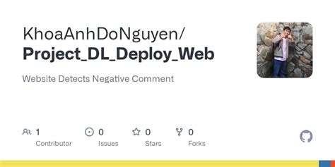 Github Khoaanhdonguyenprojectdldeployweb Website Detects Negative Comment