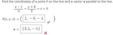 Solved Find The Coordinates Of A Point P On The Line And A Chegg