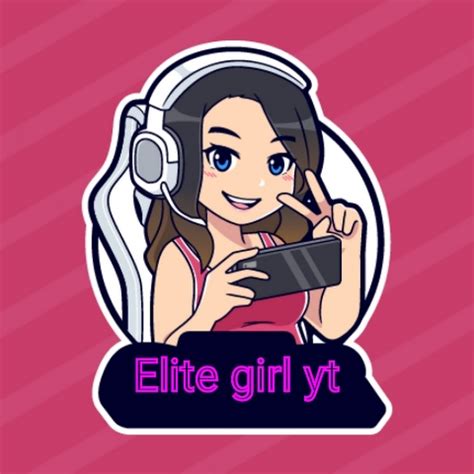 Elite Girl Yt Youtube