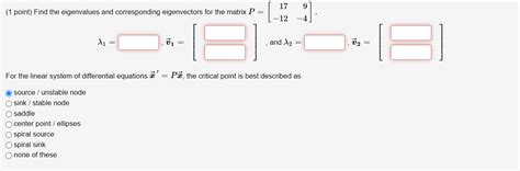 Solved Point Find The Eigenvalues And Corresponding Chegg
