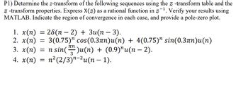 Answered 3 SOME COMMON Z TRANSFORM PAIRS 2 IMPORTANT PROPERTIES OF THE Z TRANSFORM Signal