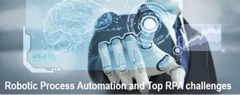 Top Challenges Of Rpa Implementation And How To Overcome