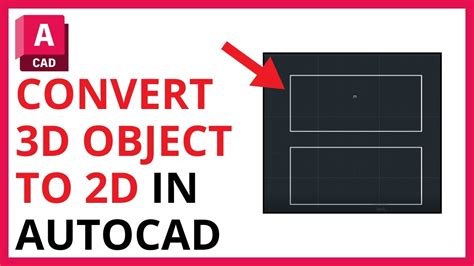 How To Convert 3d Object To 2d In Autocad [quick Guide] Youtube
