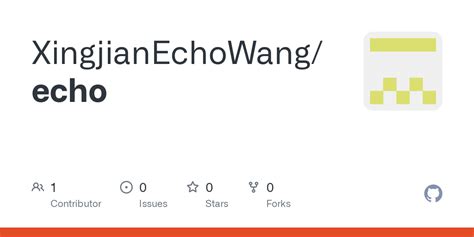 GitHub XingjianEchoWang Echo