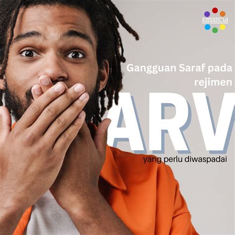 Gangguan Saraf Pada Rejimen Arv