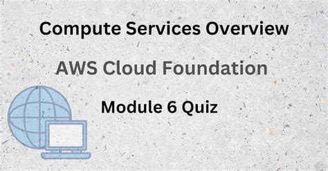 Aws Academy Cloud Foundation Module 6 Quiz Answers 2025