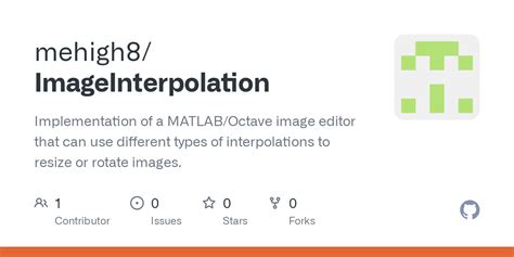 Github Mehigh Imageinterpolation Implementation Of A Matlab Octave Image Editor That Can Use