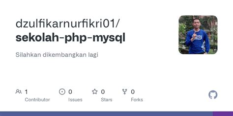 Github Dzulfikarnurfikri01 Sekolah Php Mysql Silahkan Dikembangkan Lagi