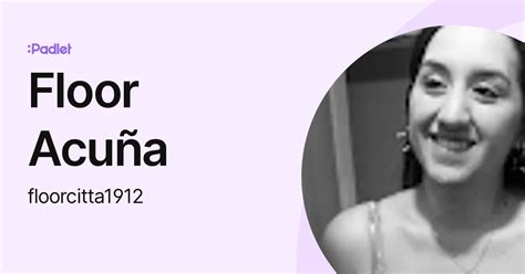Floor Acuña Floorcitta1912 Profile Padlet