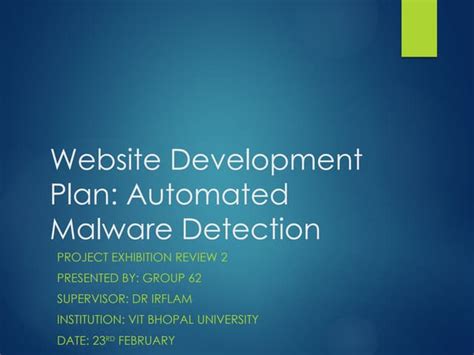 Automatedmalwaredetectionwebsiteplanpptx