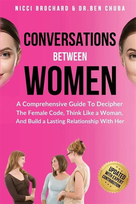 Conversations Between Women A Comprehensive Guide To Decipher The