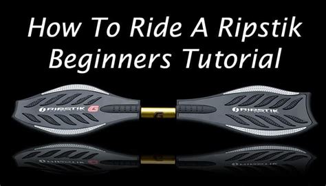 How To Ride A Ripstik 7 Easy Steps With Handy Tips
