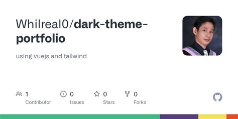 Github Whilreal0dark Theme Portfolio Using Vuejs And Tailwind
