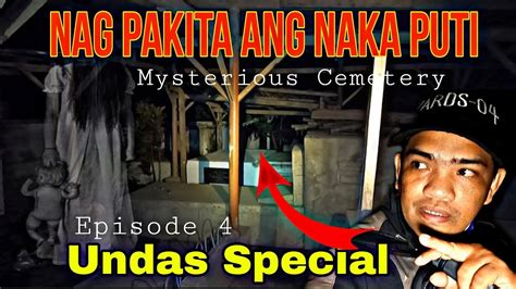 Undas Specialepisode 4may Naka Puti Nag Pakita Sa Amin Youtube