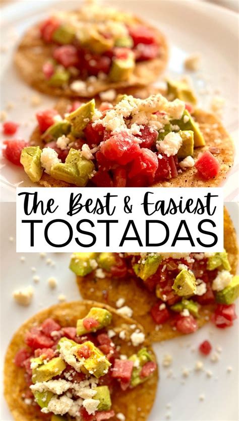 The Best Mexican Tostada Recipe Best Tostada Recipe Easy Mexican