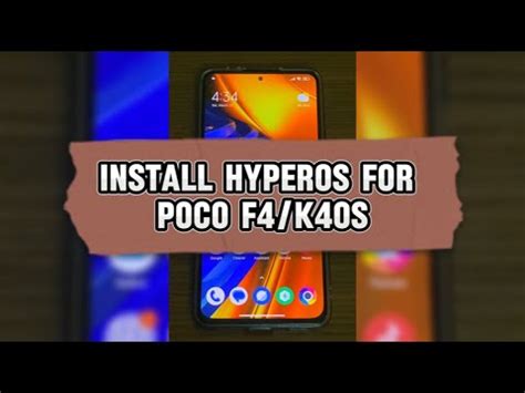 How to install HyperOS for Poco F4 K40S Cách cài HyperOS cho Poco F4