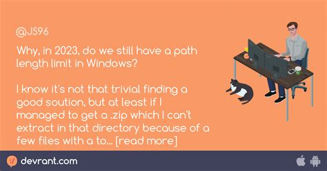 fml - Why, in 2023, do we still have a path length limit in Windows? I know it's not that ...