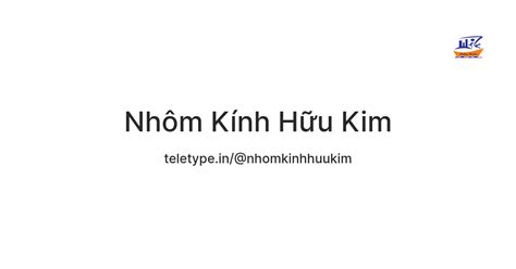 Nhôm Kính Hữu Kim — Teletype