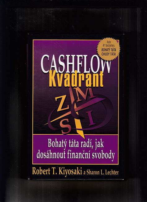 Kiyosaki Robert T Cashflow Kvadrant Antikvariát Dana Kurovce