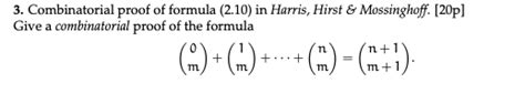 Solved 3 Combinatorial Proof Of Formula 2 10 In Harris