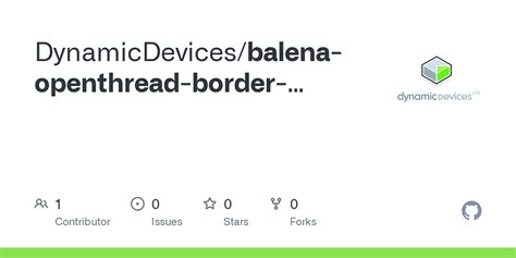 Containerising OpenThread Border Router OTBR For OpenThread WIP Project Help BalenaForums