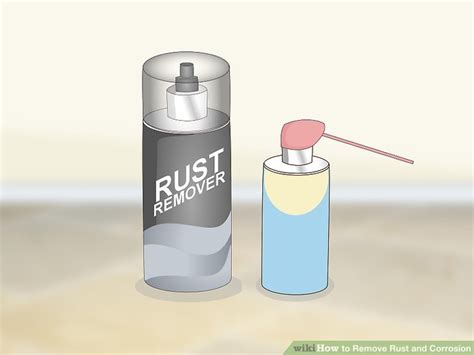 Ways To Remove Rust And Corrosion WikiHow