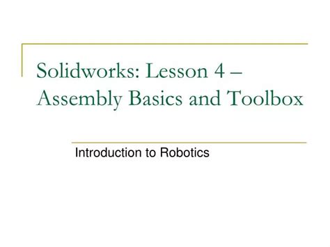 Ppt Solidworks Lesson 4 Assembly Basics And Toolbox Powerpoint