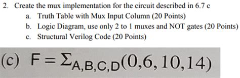 Solved Create The Mux Implementation For The Circuit Chegg Com