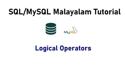 28 Logical Operators Sql Mysql Malayalam Tutorial Youtube