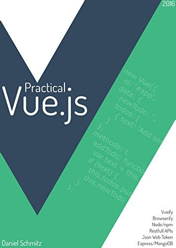 Practical Vuejs Reactive Components For Modern Web Interfaces Ebook Schmitz