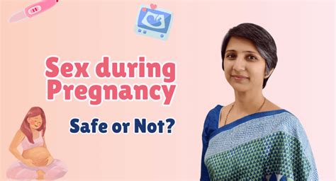 Sex During Pregnancy Safe Or Not Dr Rajeshwari Reddy