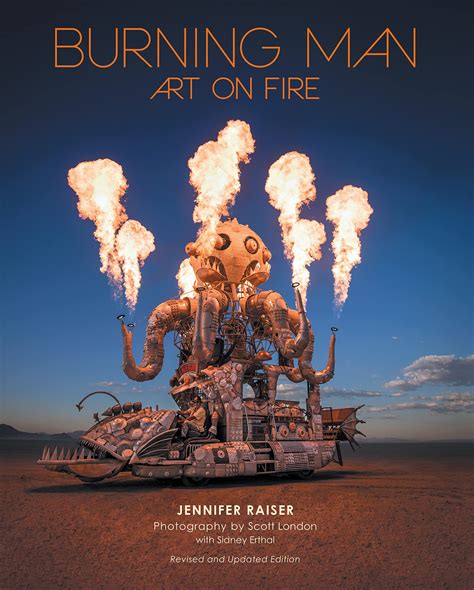 Burning Man Art On Fire Revised And Updated Edition Raiser