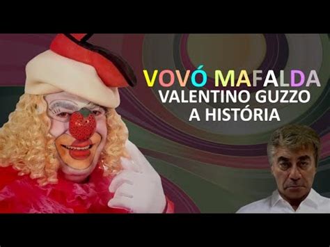 A HistÓria De Valentino Guzzo VovÓ Mafalda Youtube