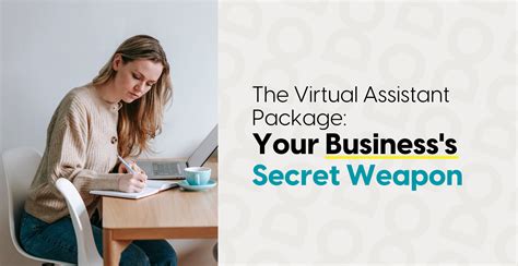 The Virtual Assistant Package Your Businesss Secret Weapon