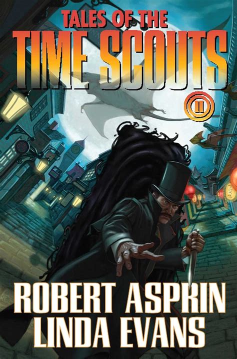 Tales Of The Time Scouts 2 2 Baen Asprin Robert Evans Linda 9781476781327
