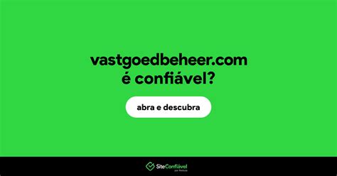 é Confiável Vastgoedbeheer é Segura Site Confiável