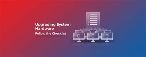 Checklist For Itams During System Hardware Upgrade