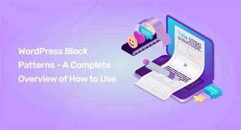 WordPress Block Patterns A Complete Overview Of How To Use