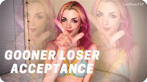 Gooner Loser Acceptance Luxneon Clips4sale