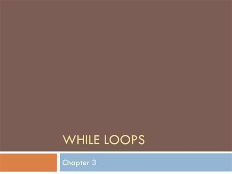 Ppt While Loops Powerpoint Presentation Free Download Id 2450651