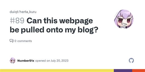 Can This Webpage Be Pulled Onto My Blog · Issue 89 · Duiqthertakuru