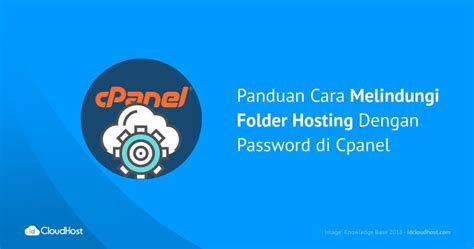 Panduan Melindungi Folder Hosting Dengan Password Di Cpanel