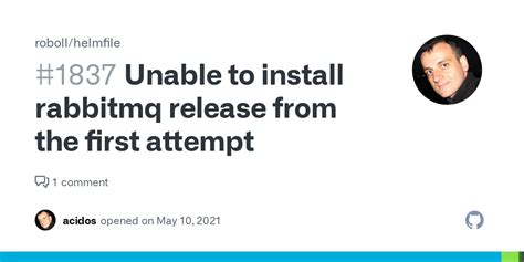 Unable To Install Rabbitmq Release From The First Attempt · Issue 1837
