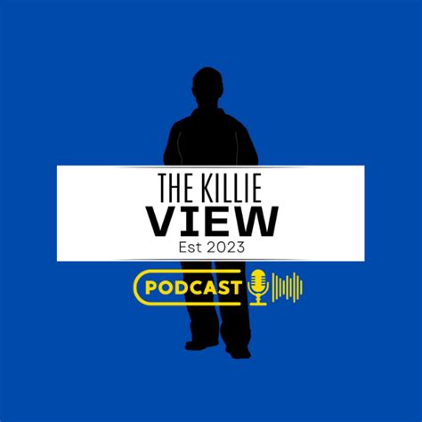 The Killie View Listen To Podcasts On Demand Free Tunein