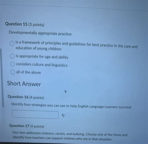 question 15 3 points developmentally appropriate practiceis a framewor