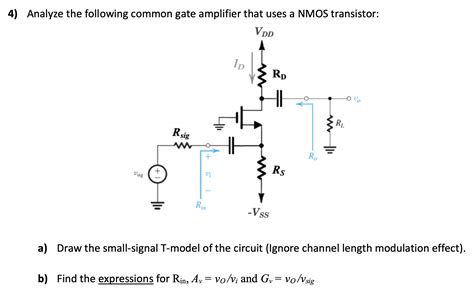 Solved Analyze The Following Common Gate Amplifier That Uses